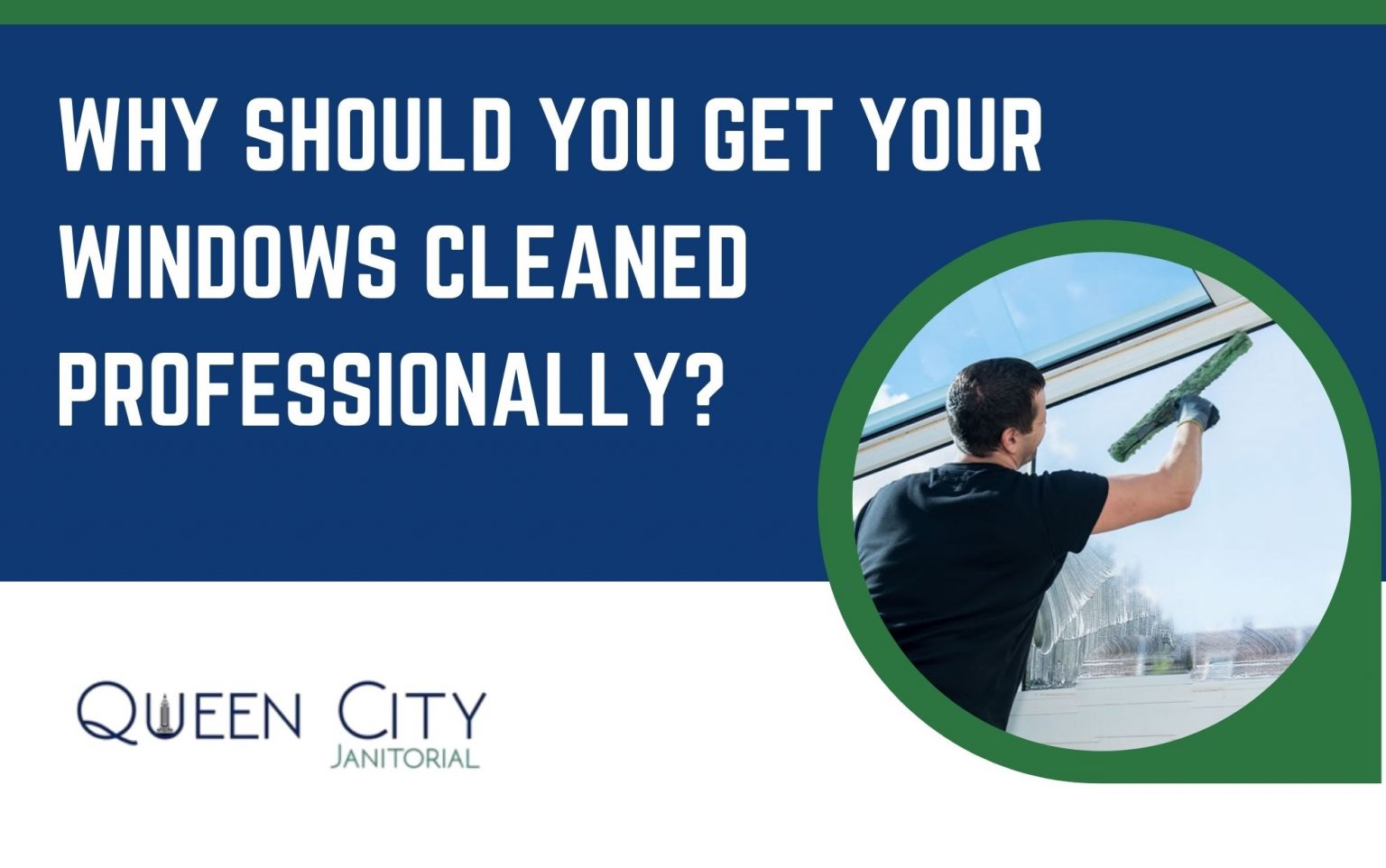Why Should You Get Your Windows Cleaned Professionally? - Blog HubBlog Hub